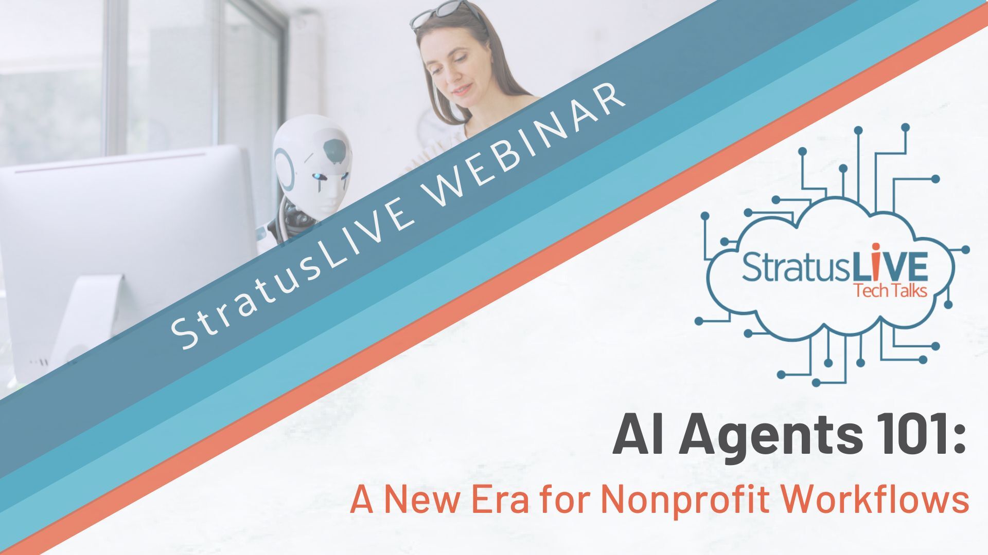 Tech Talk: AI Agents 101 – A New Era for Nonprofit Workflows